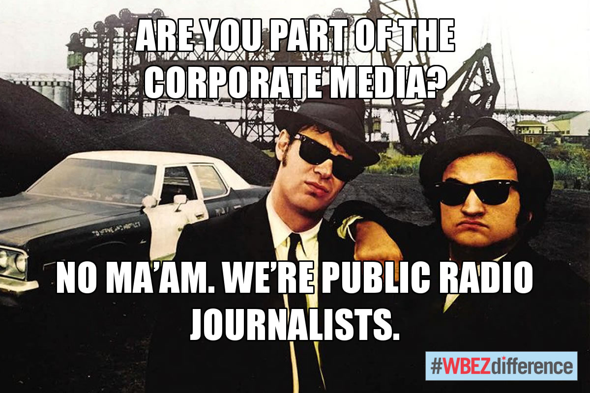 The #WBEZdifference is proof.